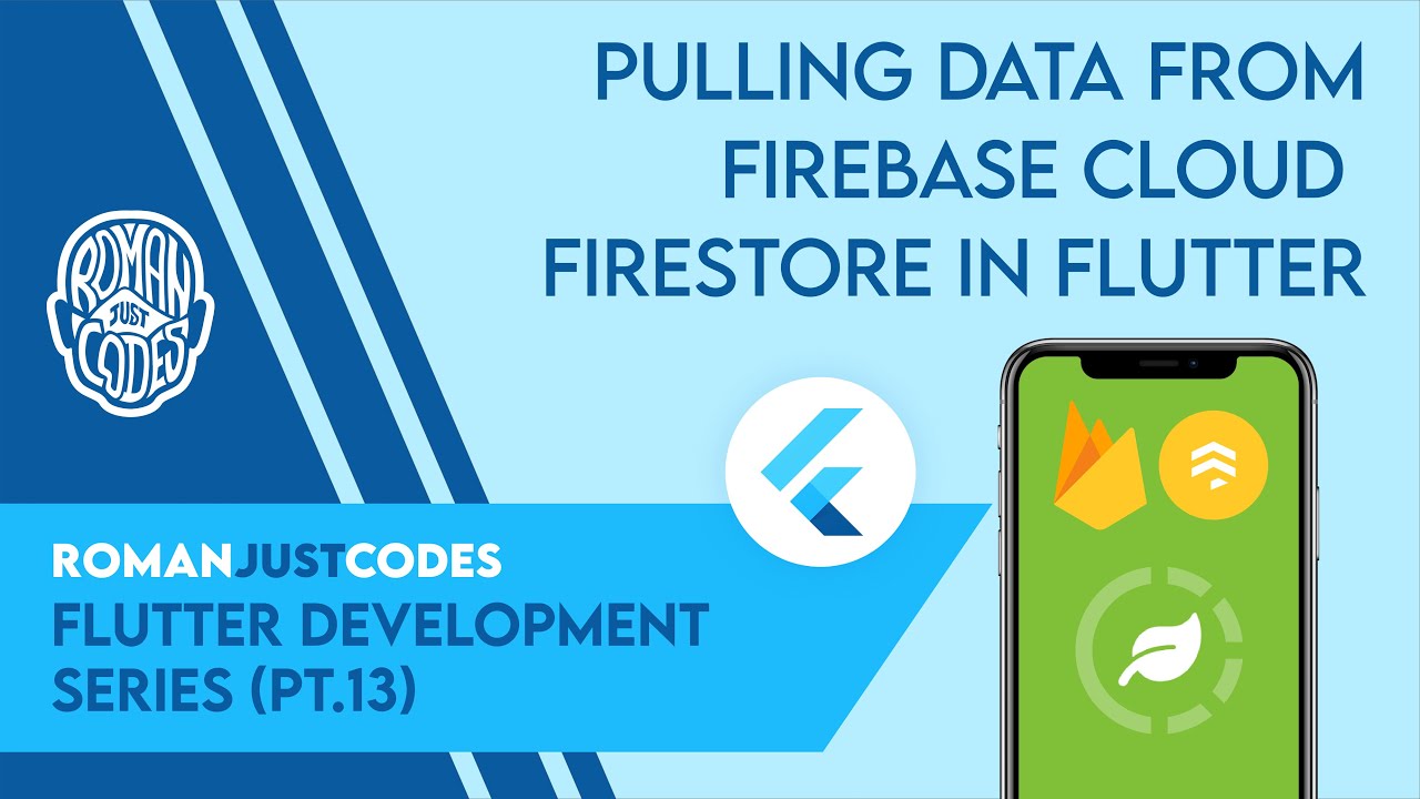 Pulling Data From Firebase Cloud Firestore In Flutter Roman Just