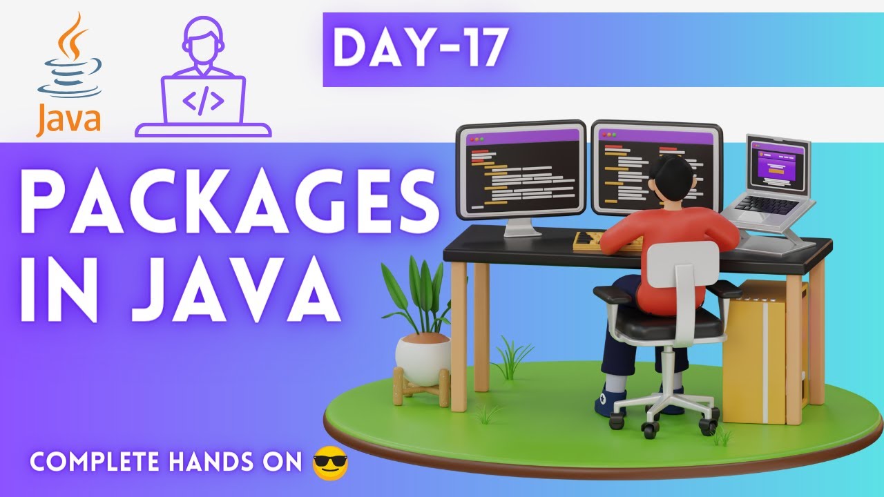 Day 17 Packages Java Tutorial Java Full Course Youtube