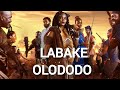 Download Labake Olododo Movie Mp3 Music & Mp4 video downloads