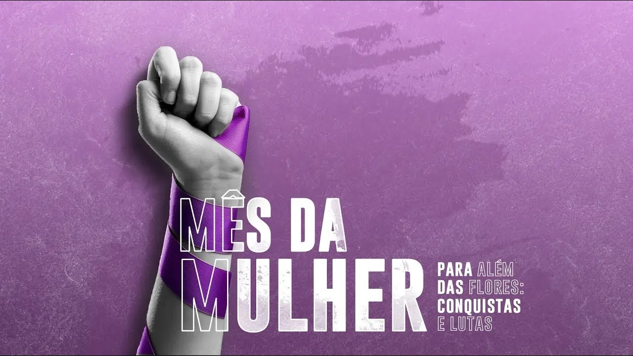 Campanha Mês Das Mulheres Youtube