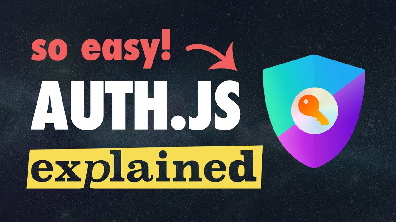 Auth Js Explained Youtube