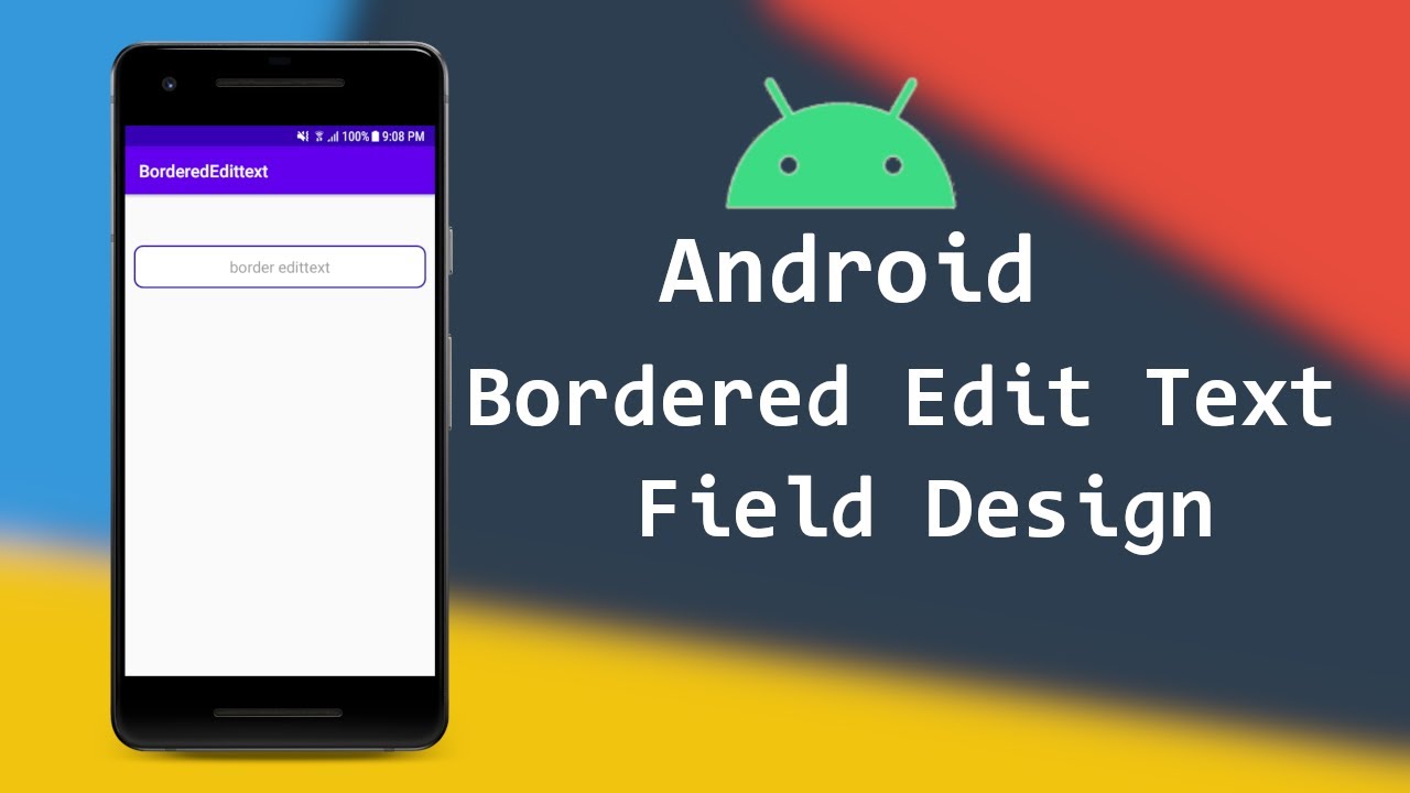 Android Bordered Edit Text Field Customize Edit Text Android