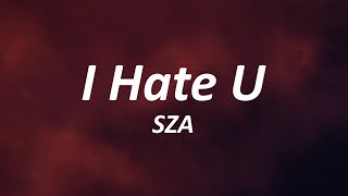 Sza I Hate U Lyrics Lyric Camp Mp3 Music & Mp4 video downloads