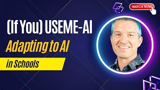 If You Useme Ai Adapting To Ai In Schools Digitally Enhanced Education ...