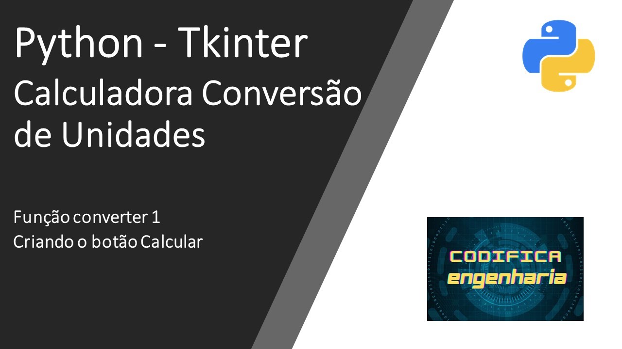 14 Python Tkinter Calculadora Conversão Unidades Youtube