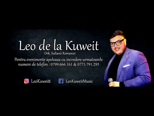 Leo de la Kuweit - Nu stiti multe despre viata mea (Originala) 2020