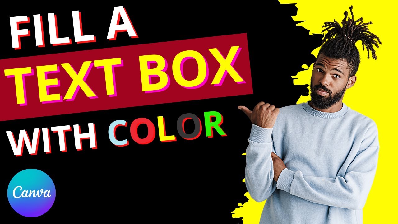How To Fill A Text Box With Color In Canva With Ease Youtube