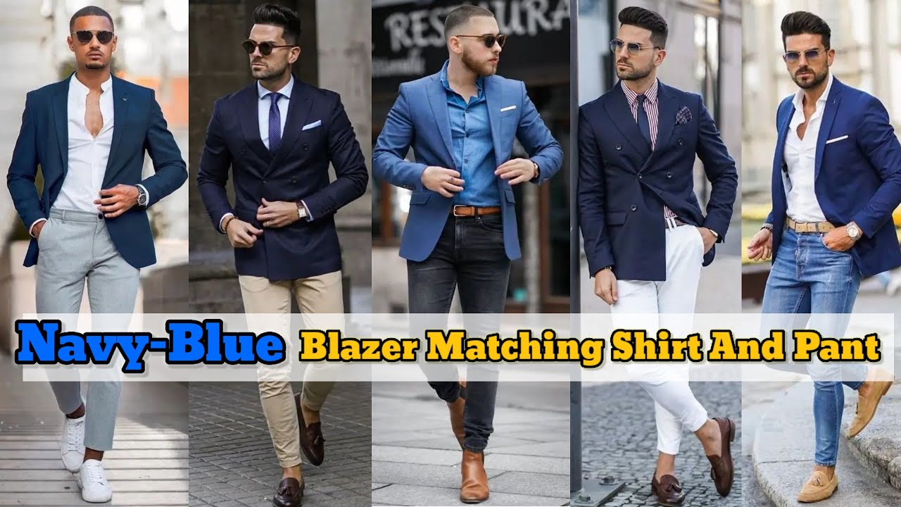 Navy Blue Blazer Matching Shirt And Pant Navy Blue Blazer Combination