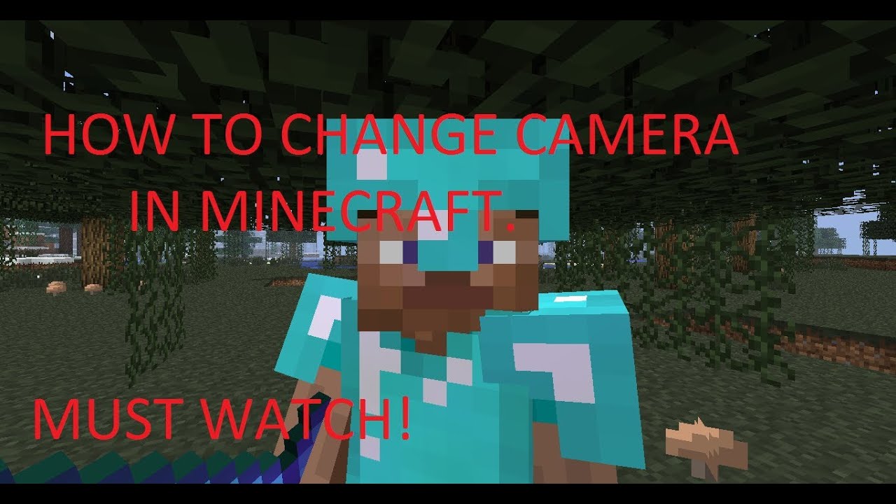 How To Change Camera In Minecraft Youtube