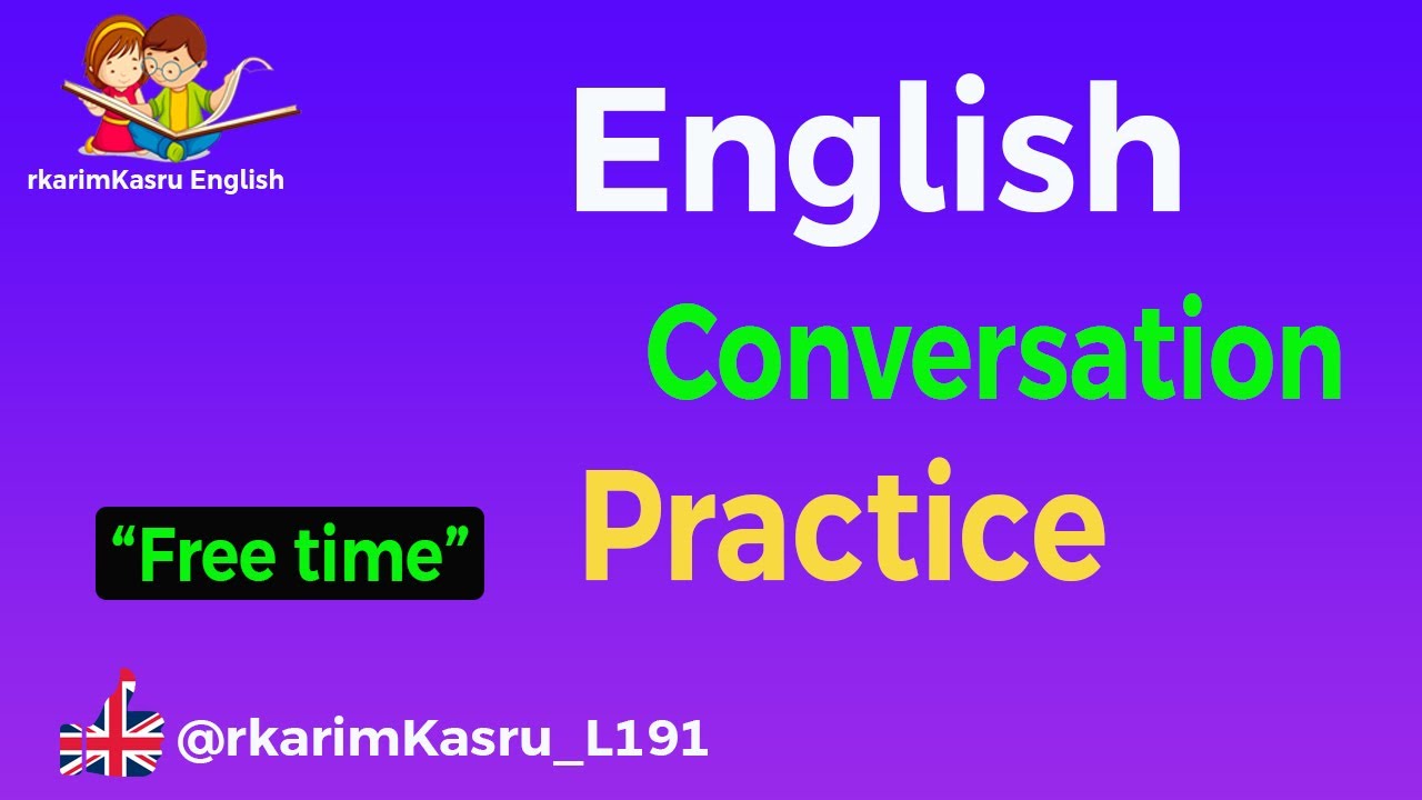English Conversation Listening Practice English Practice Listening