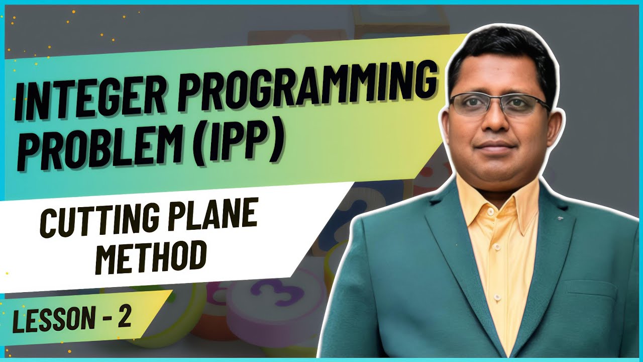 Cutting Plane Method Integer Programming Problem Prof Dr S K