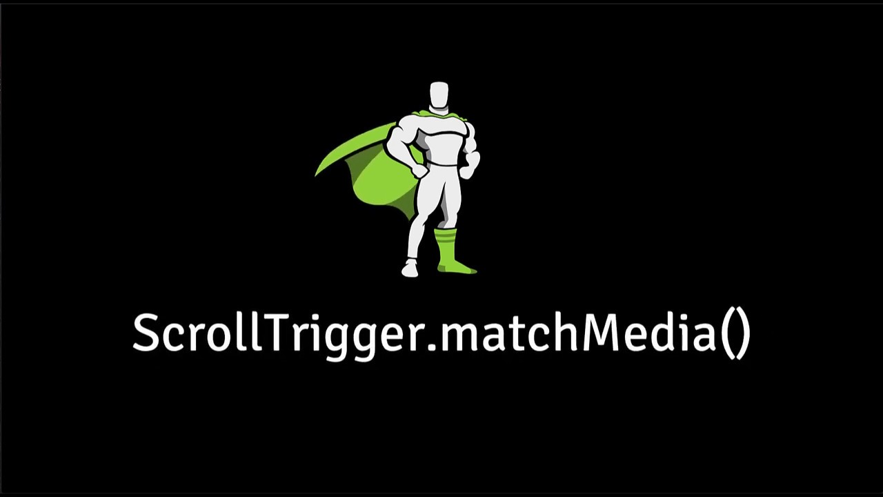 Understanding Scrolltrigger Matchmedia Youtube