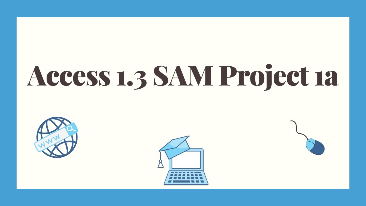 Access 1 3 Sam Project A Youtube