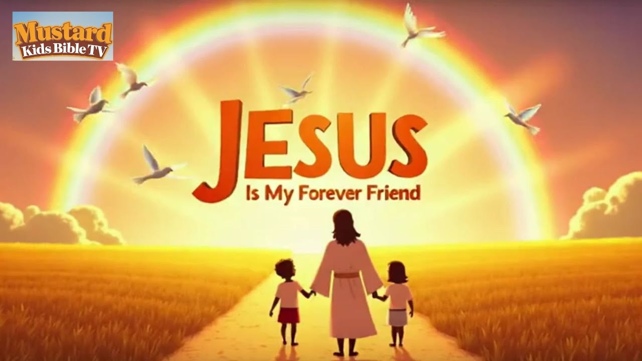 Jesus Is My Forever Friend Fun Joyful Christian Kids Worship Song