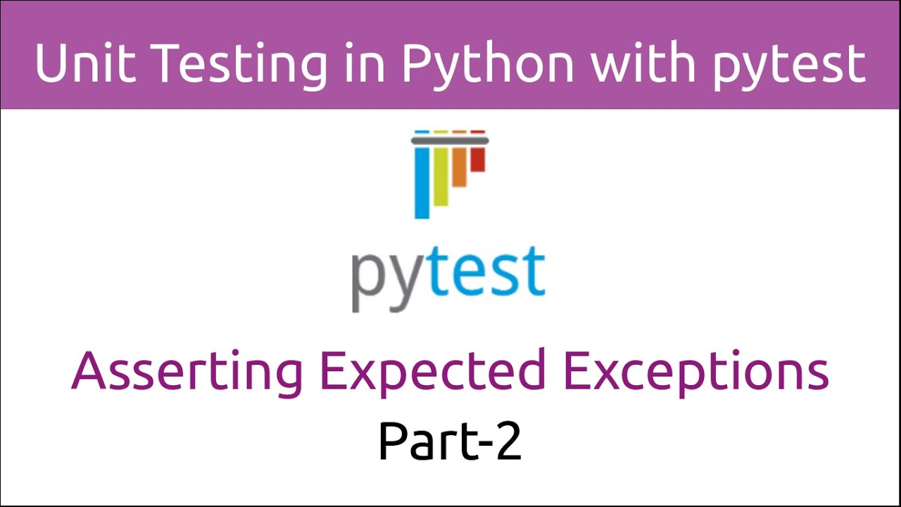 Unit Testing In Python With Pytest Asserting Expected Exceptions