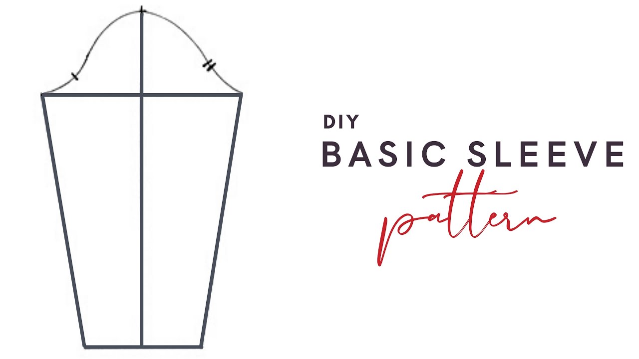 Diy Basic Sleeve Pattern Tutorial Youtube