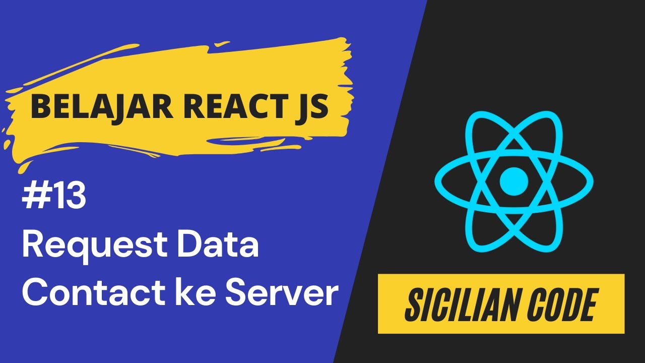 Tutorial React Js Bahasa Indonesia 13 Get Request Youtube