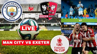 Man City Vs Exeter City 10 1 Live Stream Fa Cup 2026 Football Match ...