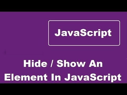 How To Show And Hide An Element Using Javascript Youtube