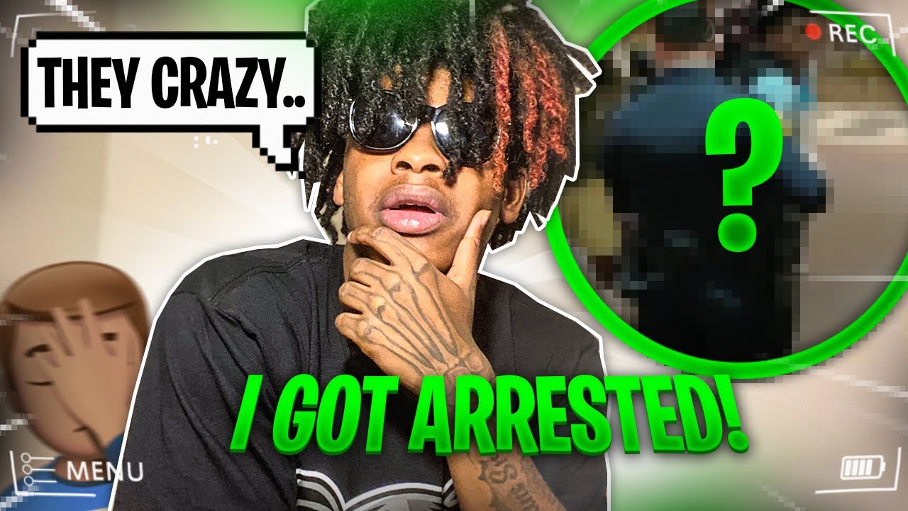 I Got Arrested Youtube