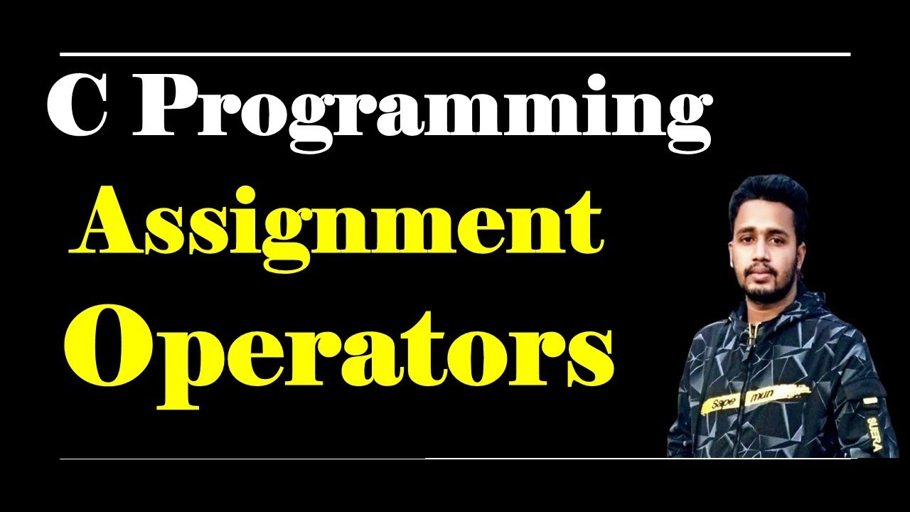 Assignment Operators In C Programming C Programming Bangla Tutorial