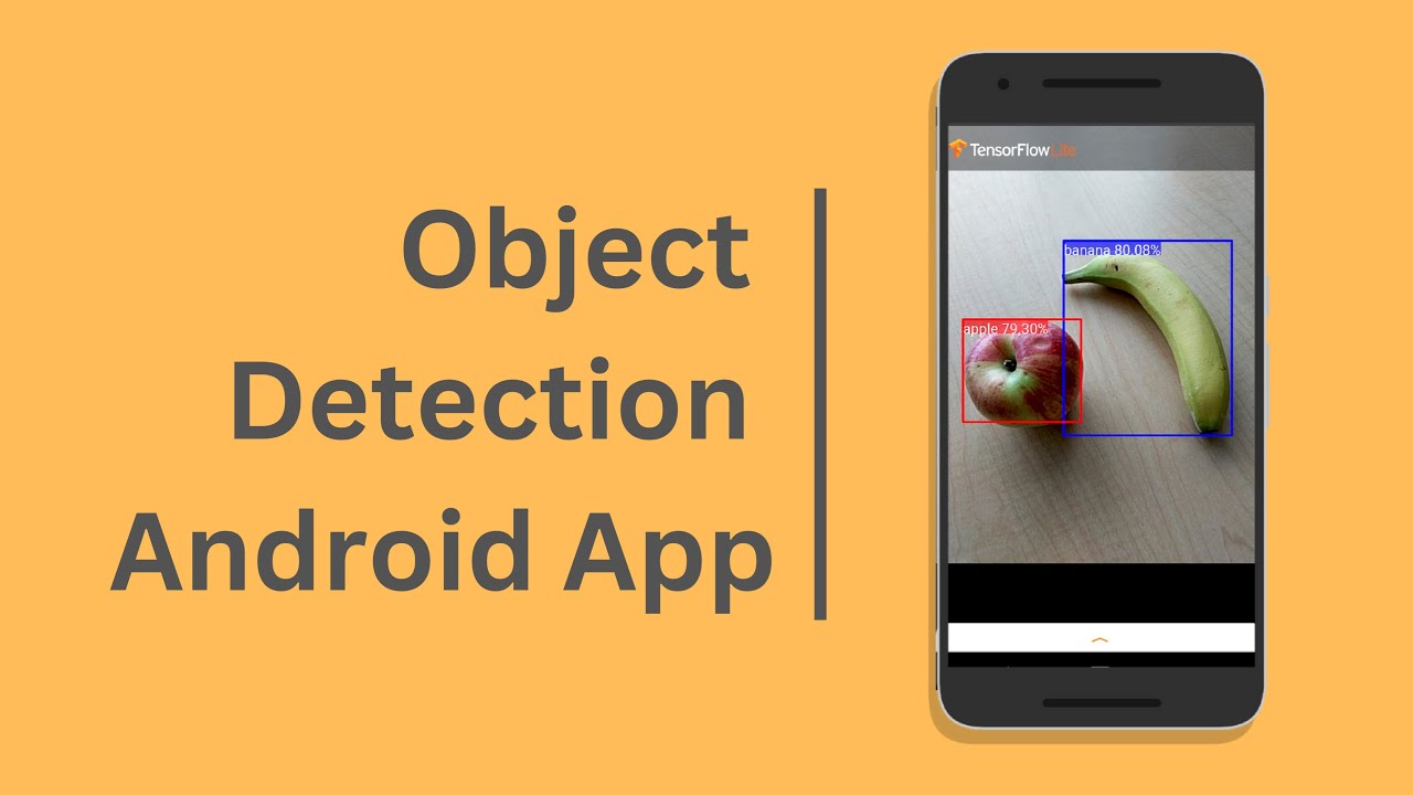 Object Detection Android App Deep Learning Android Tflite