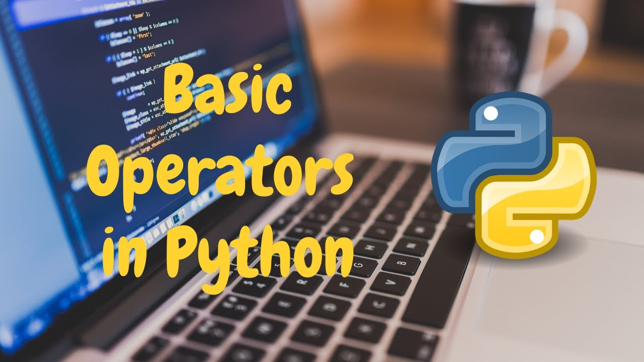 6 Basic Operators In Python Python Tutorial Youtube