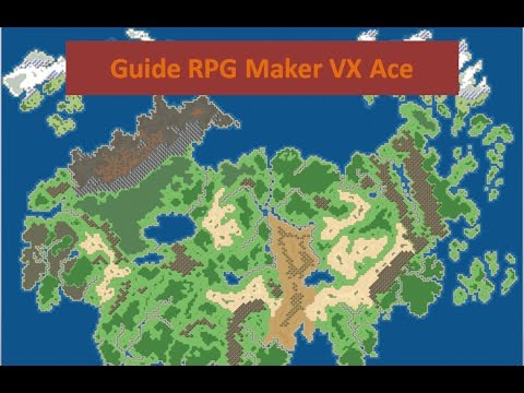 Guide Rpg Maker Vx Ace 03 Nouvelle Map Pnj Amélioré Youtube