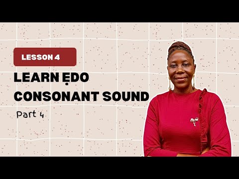 Learn Edo Consonant Sounds Part 4 Edo Language With Amenze Youtube