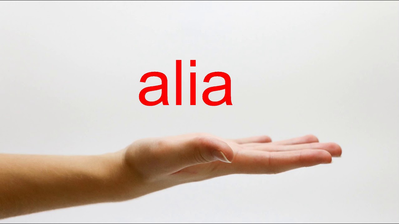 How To Pronounce Alia American English Youtube