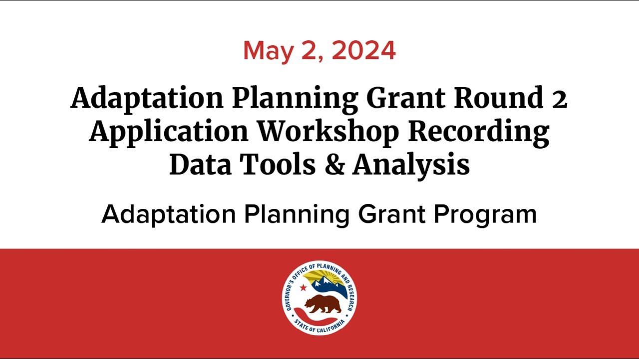 Adaptation Planning Grant Round 2 Application Workshop Recording Data