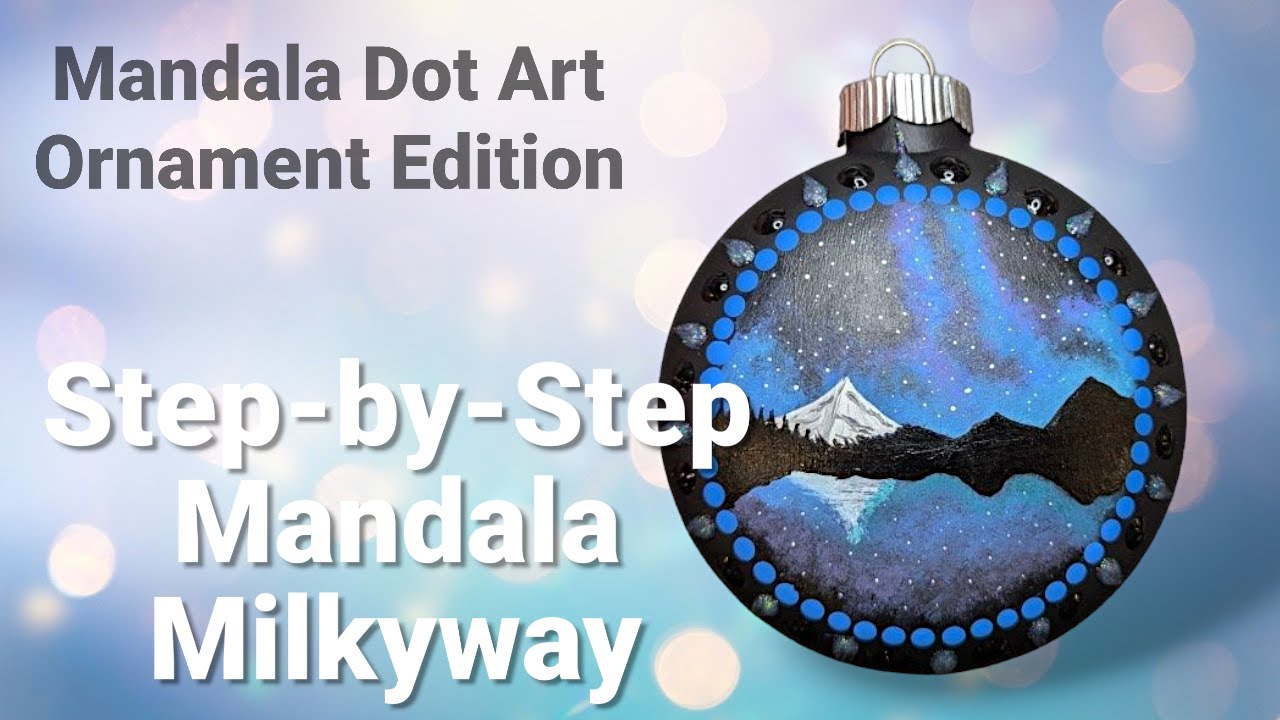 The Mandala Milky Way Step By Step Tutorial Youtube