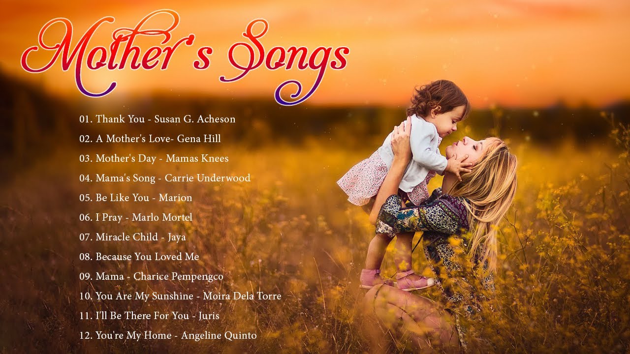 The Best Of Mother S Day Song Mother S Day Mother S Day Non Stop