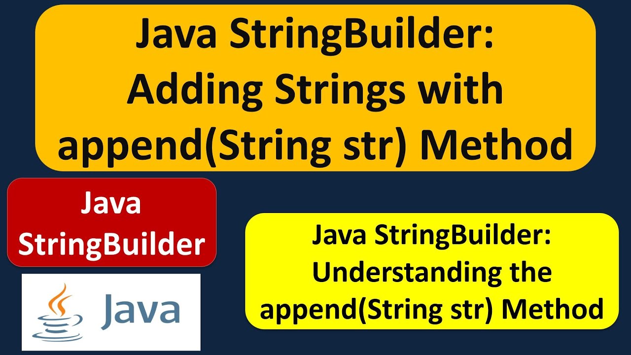 Java Stringbuilder Adding Strings With Append String Str Method