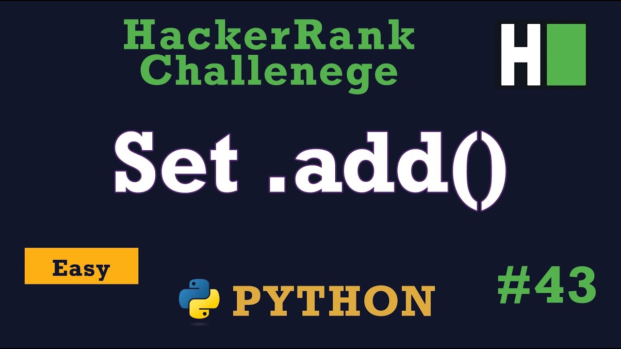 43 Set Add Hackerrank Python Solution Explained Youtube