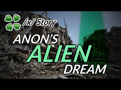 Anon S Alien Dream 4chan X Greentext Story Youtube