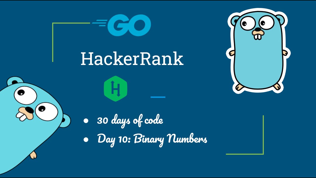 Hackerrank Day 10 Binary Numbers Challenge In Golang Youtube