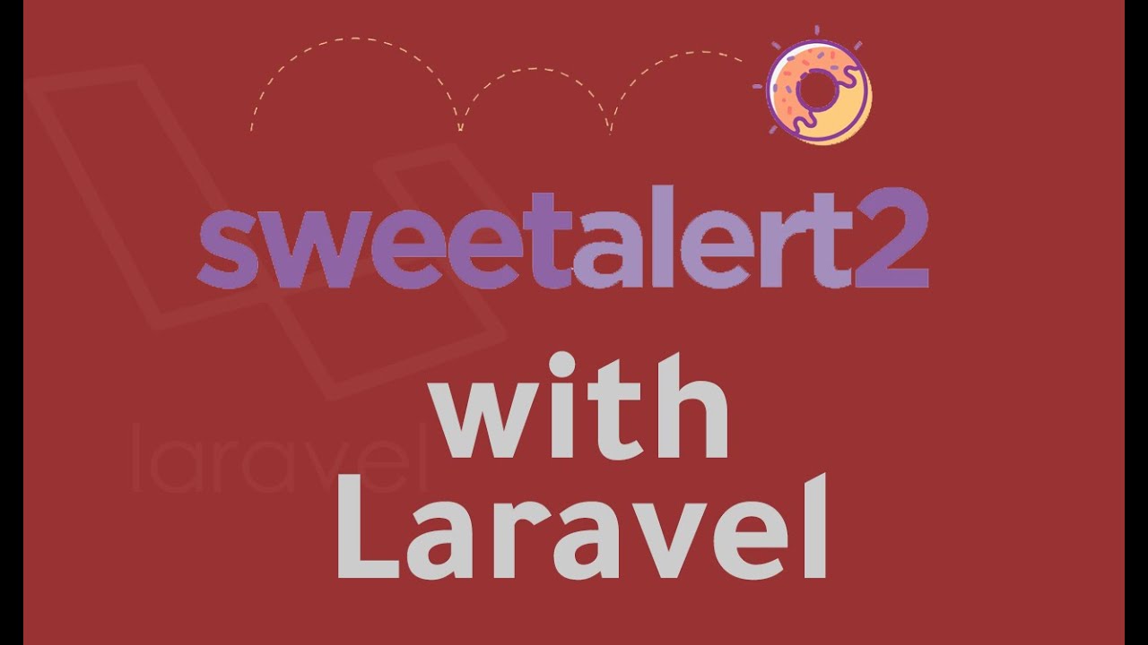 Sweetalert With Laravel Youtube