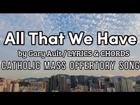 All That We Have By Gary Ault Cover With Lyrics And Chords
