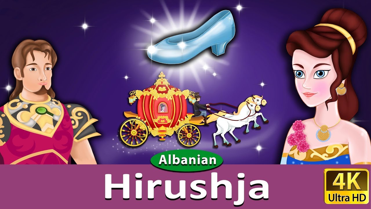 Hirushja Cinderella In Albanian Albanianfairytales Youtube