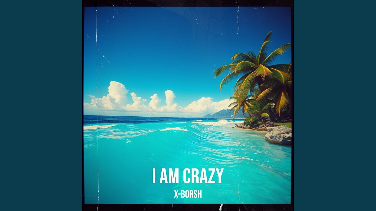 I Am Crazy Youtube