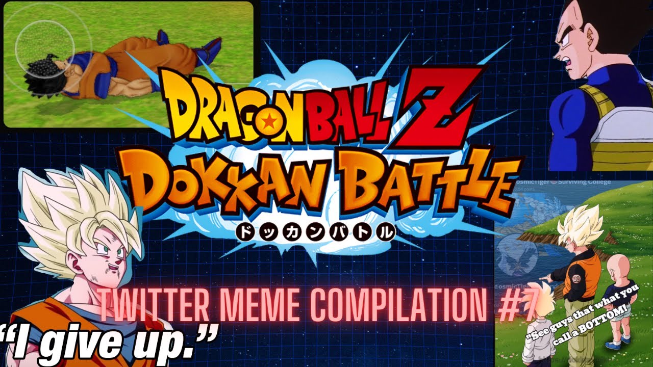 Dokkan Battle Twitter Meme Comp 7 Dbz Dokkan Battle Youtube