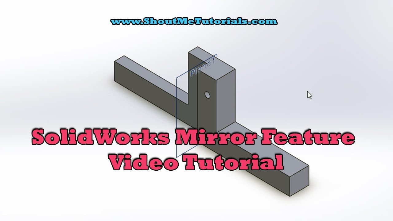 Learn Solidworks Mirror Feature Tutorial Solidworkstutorials4beginners