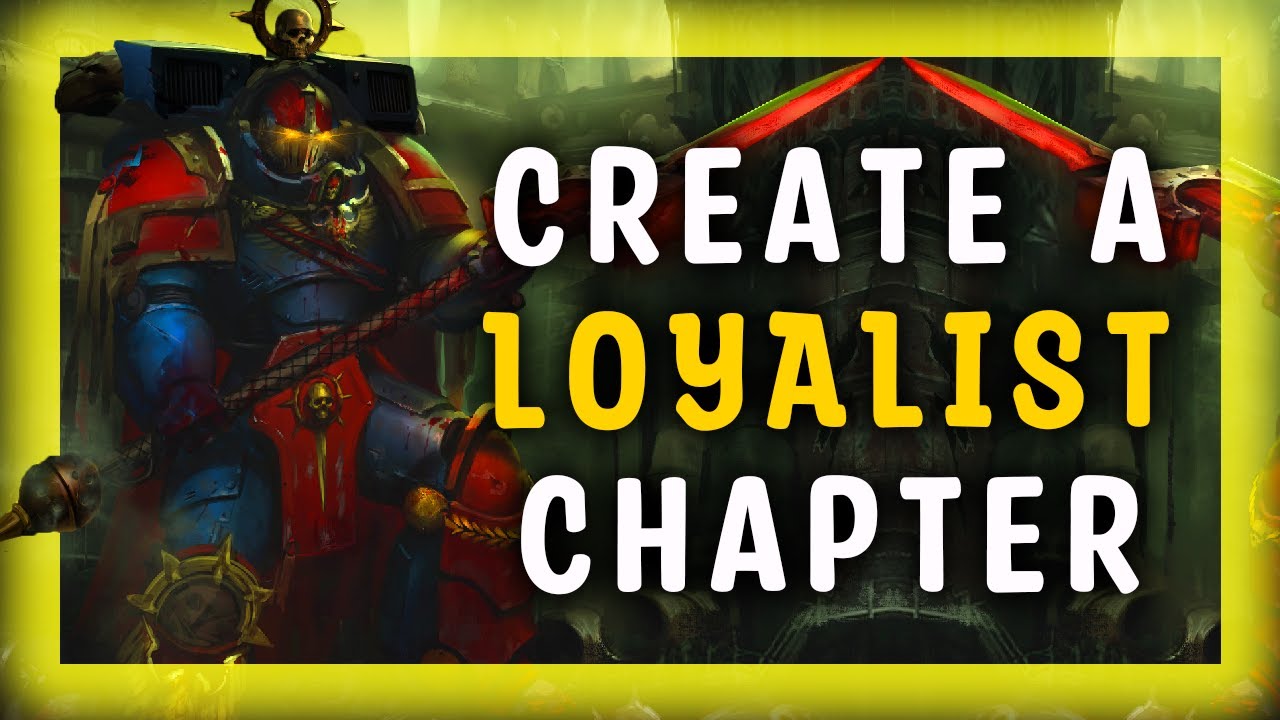 Make Your Own Loyalist Space Marines Youtube