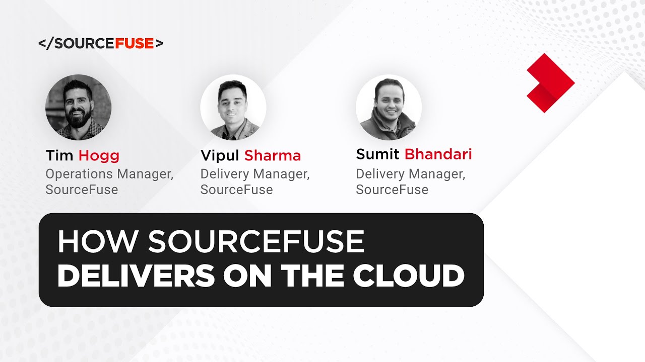 How Sourcefuse Delivers On The Cloud Get To Know From Our Cloud