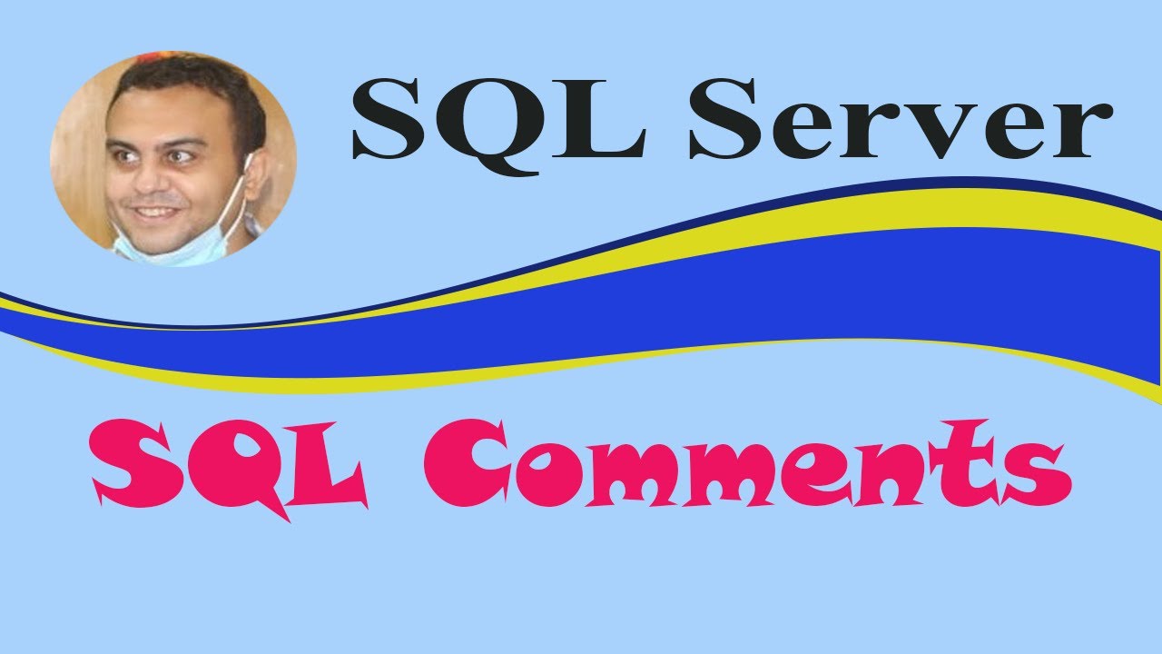 How To Make Comments In Sql Server Youtube