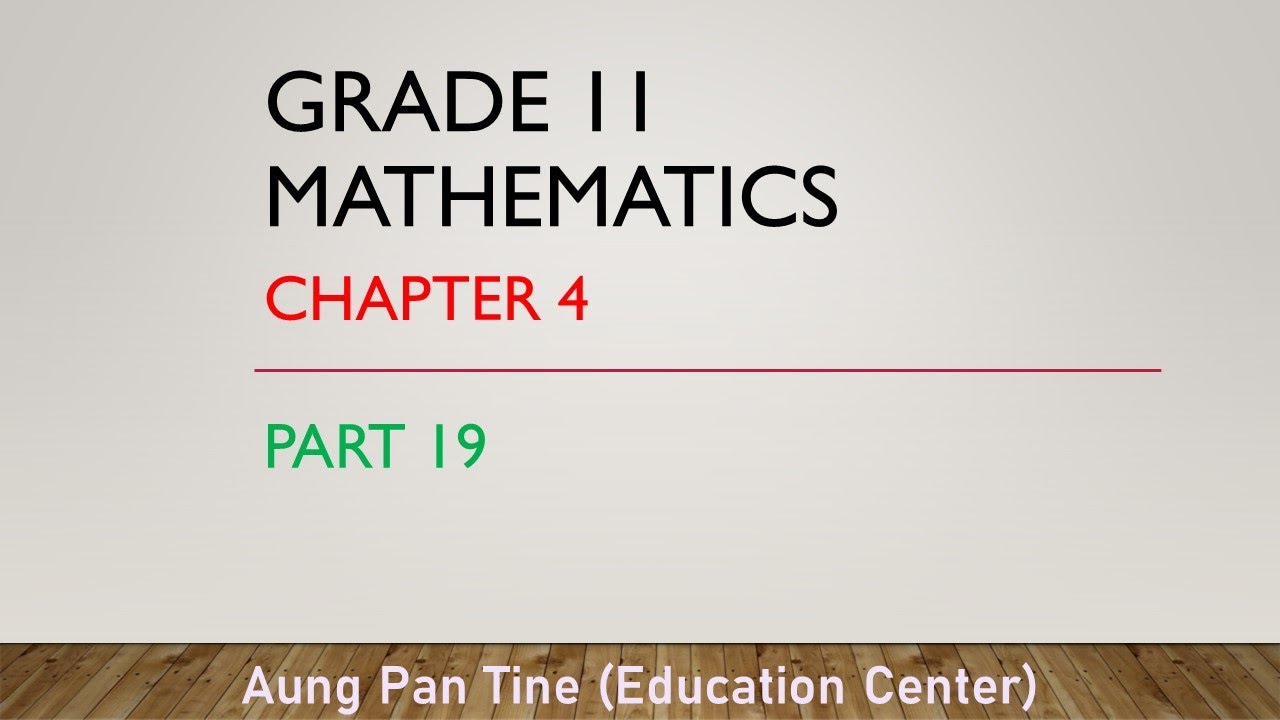 Grade 11 Mathematics Chapter 4 Part 19 Youtube