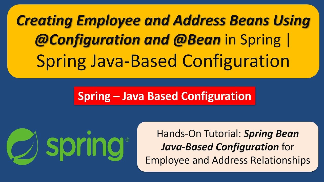 Creating Employee And Address Beans Using Configuration And Bean In