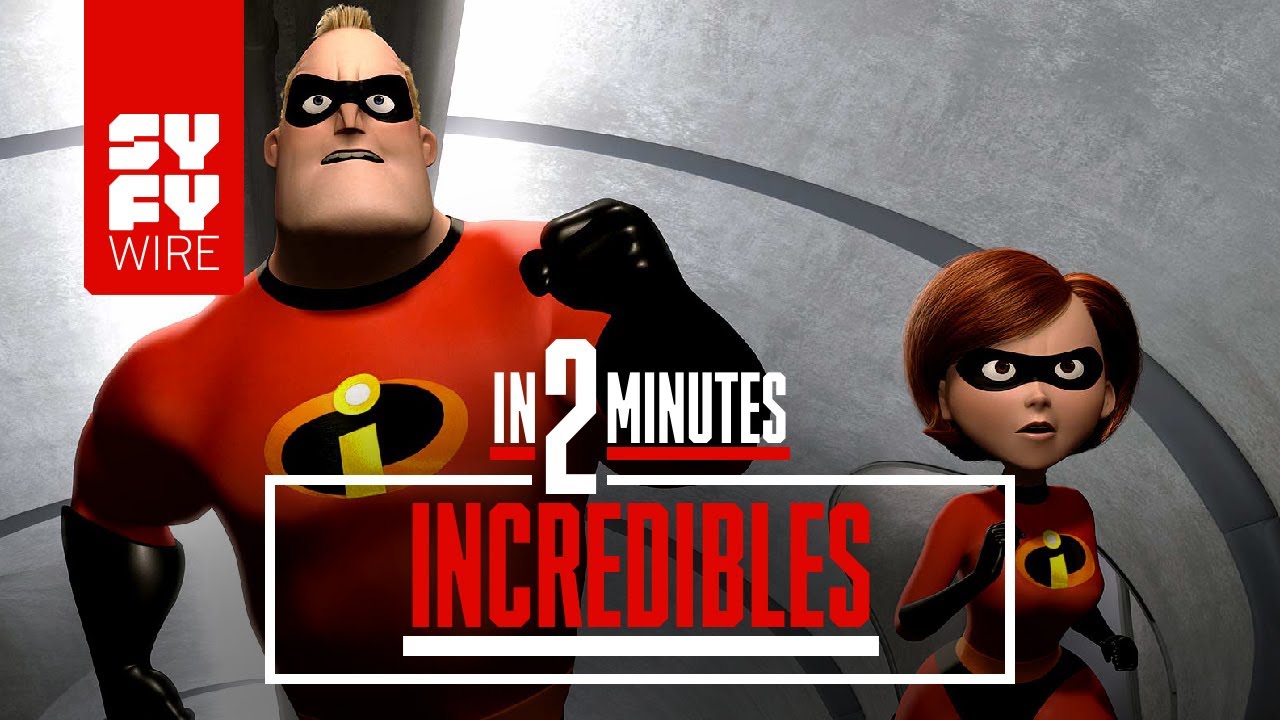 The Incredibles In 2 Minutes Syfy Wire Youtube