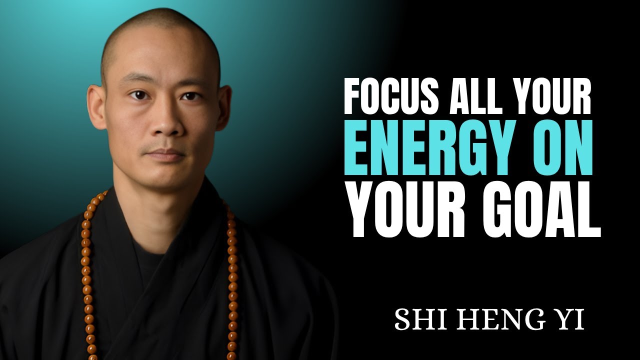 Focus All Your Energy On Your Goal Shi Heng Yi Motivational Speech